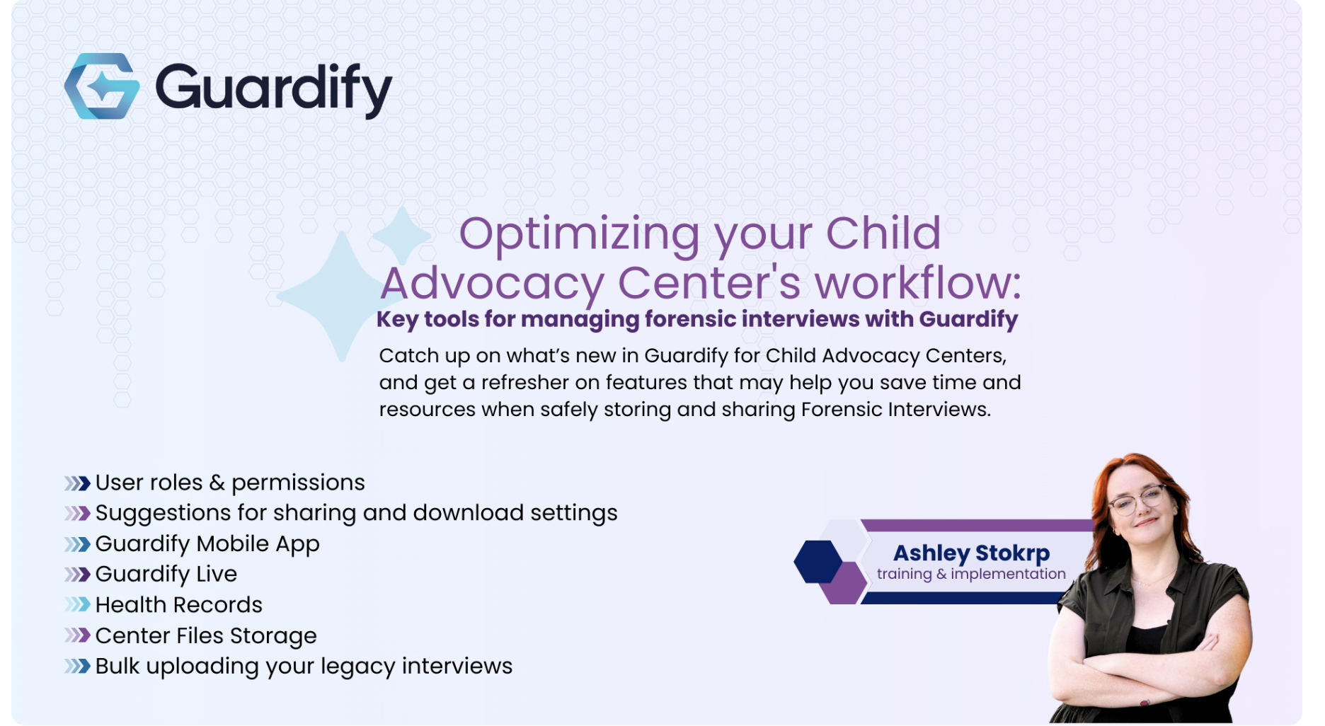 Optimizing your CAC's Workflow: Key Tools for Managing Forensic Interviews with Guardify - Guardify